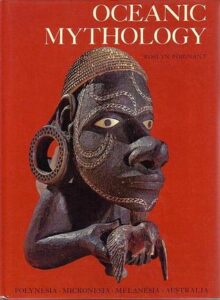 OCEANIC MYTHOLOGY: GODS AND MONSTERS - Here Comes Everyone